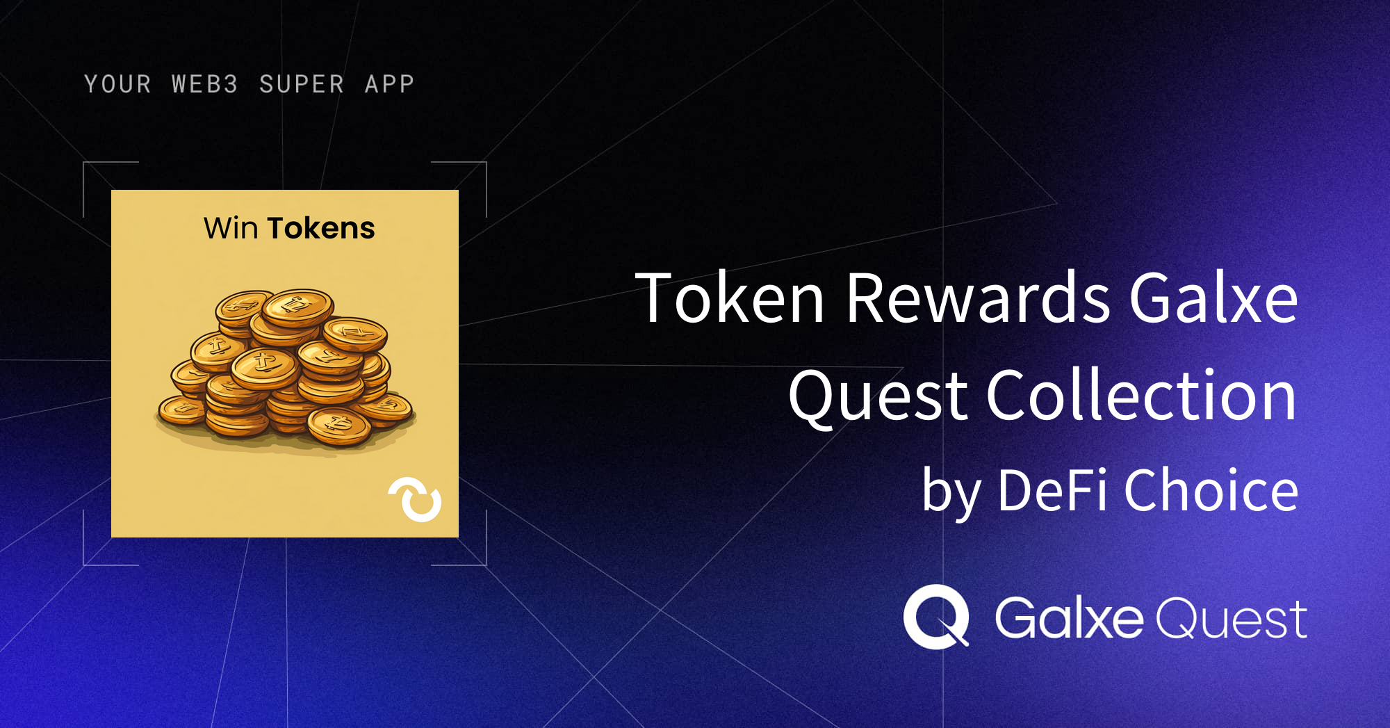 Token Rewards Galxe Quest Collection by DeFi Choice | Galxe Quest
