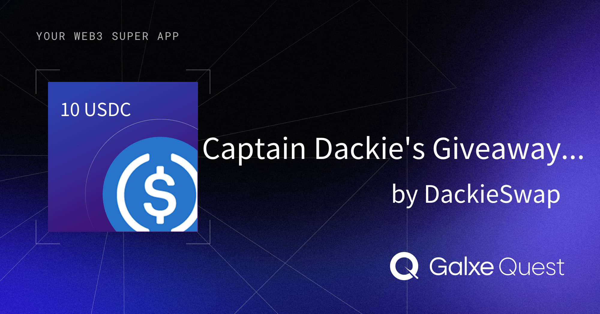 Captain Dackie's Giveaway Campaign by DackieSwap | Galxe Quest