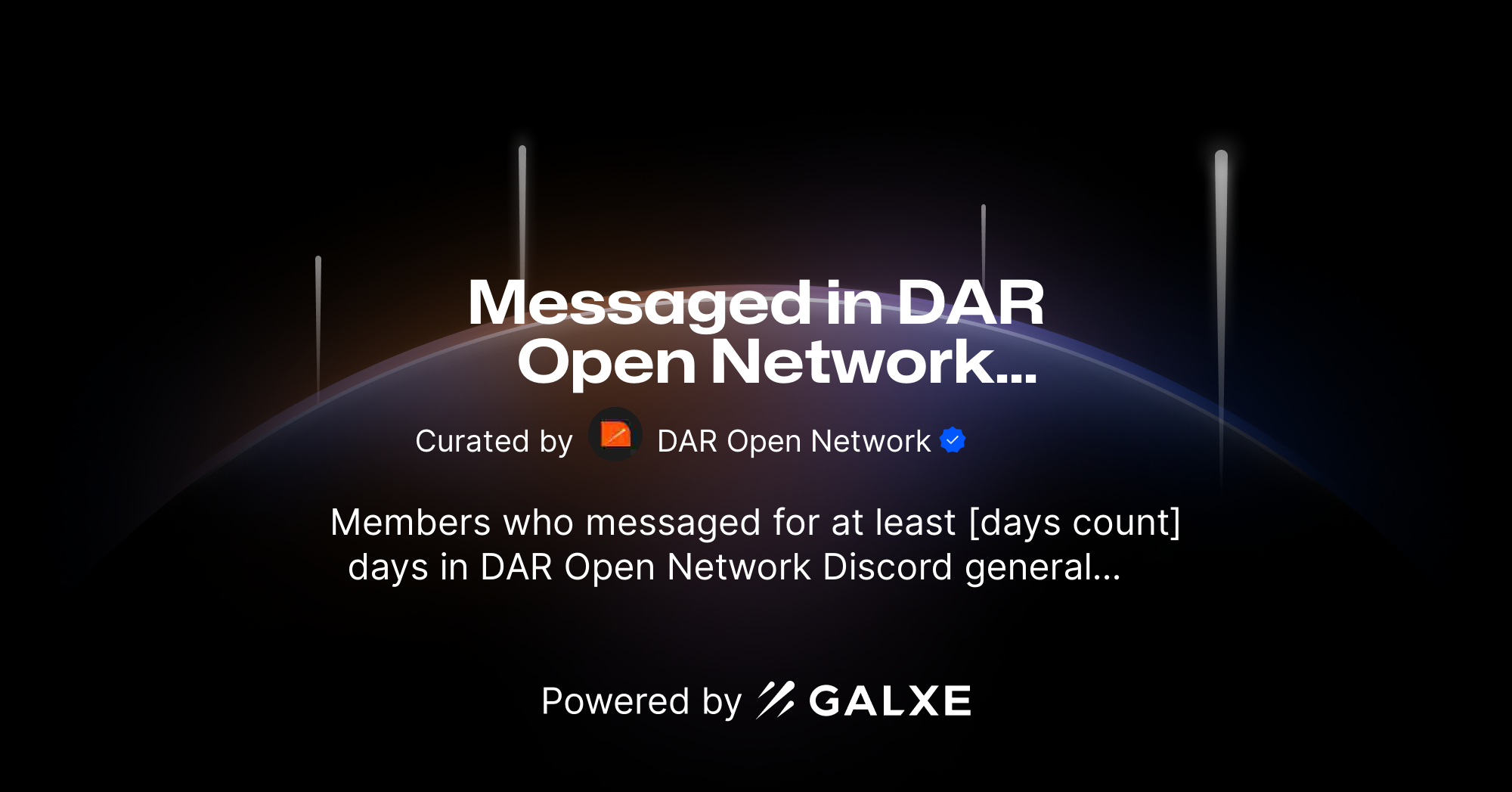 Messaged in DAR Open Network Discord 💬┃general Channel for at least 1 days Credential | Galxe
