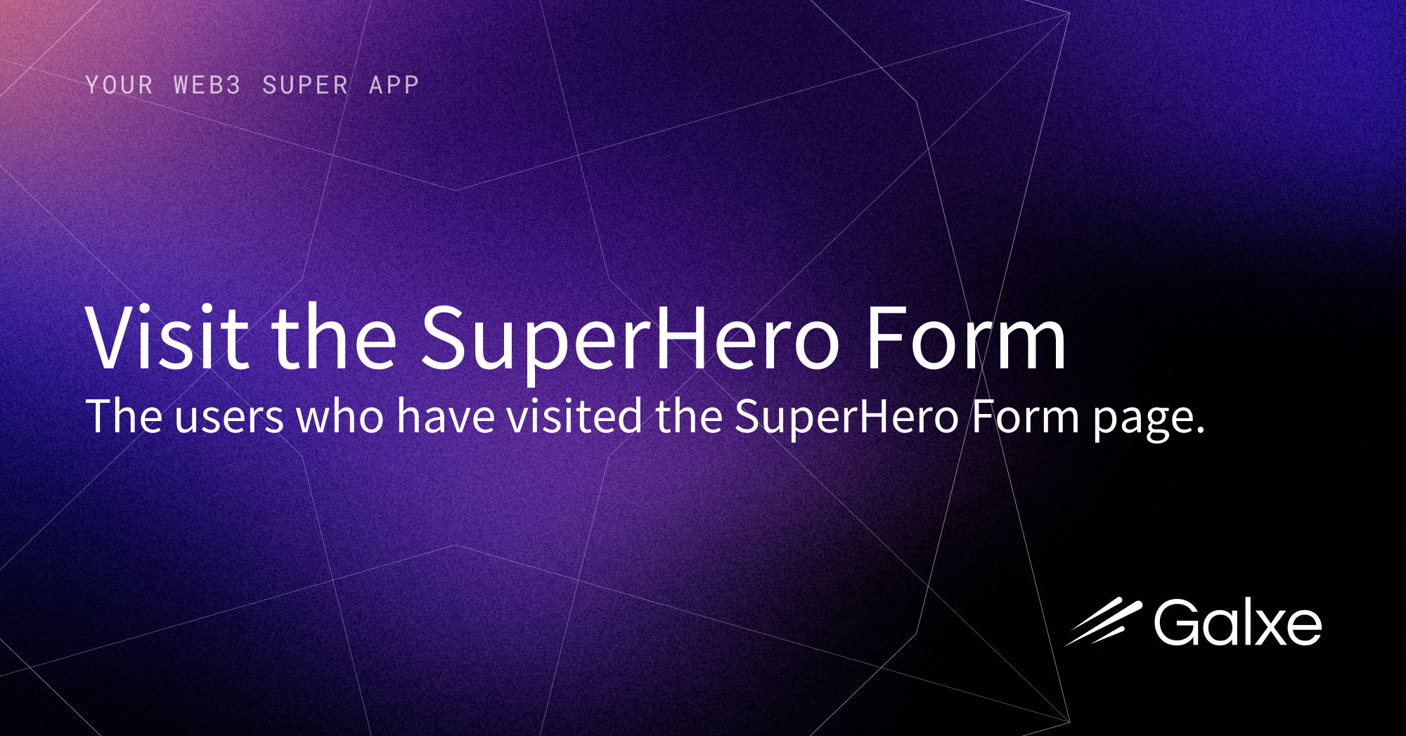 Visit the SuperHero Form Credential | Galxe