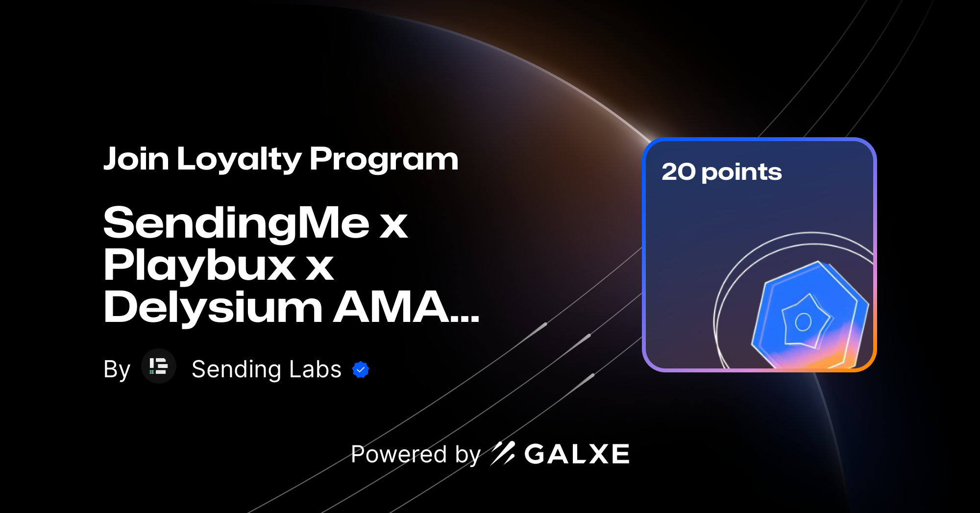 SendingMe x Playbux x Delysium AMA by Sending Labs | Galxe Quest