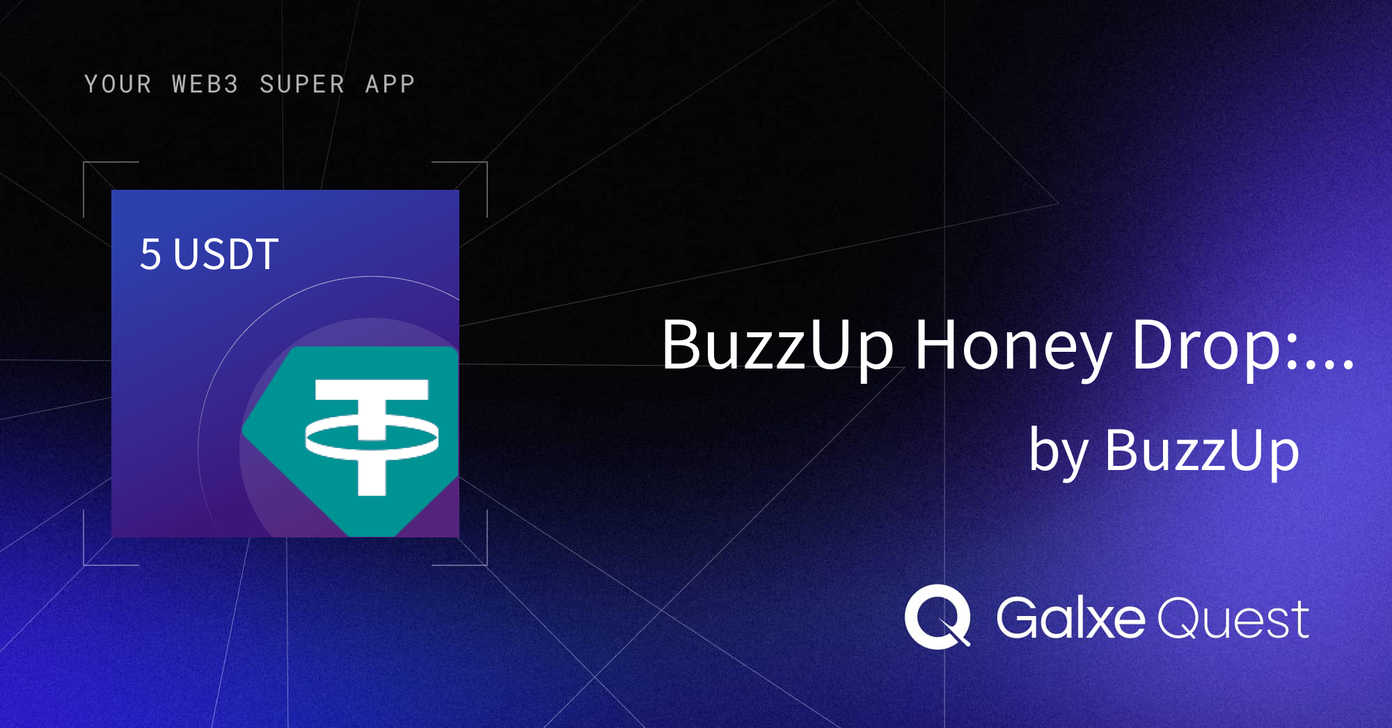 BuzzUp Honey Drop: Onboarding Giveaway by BuzzUp | Galxe Quest