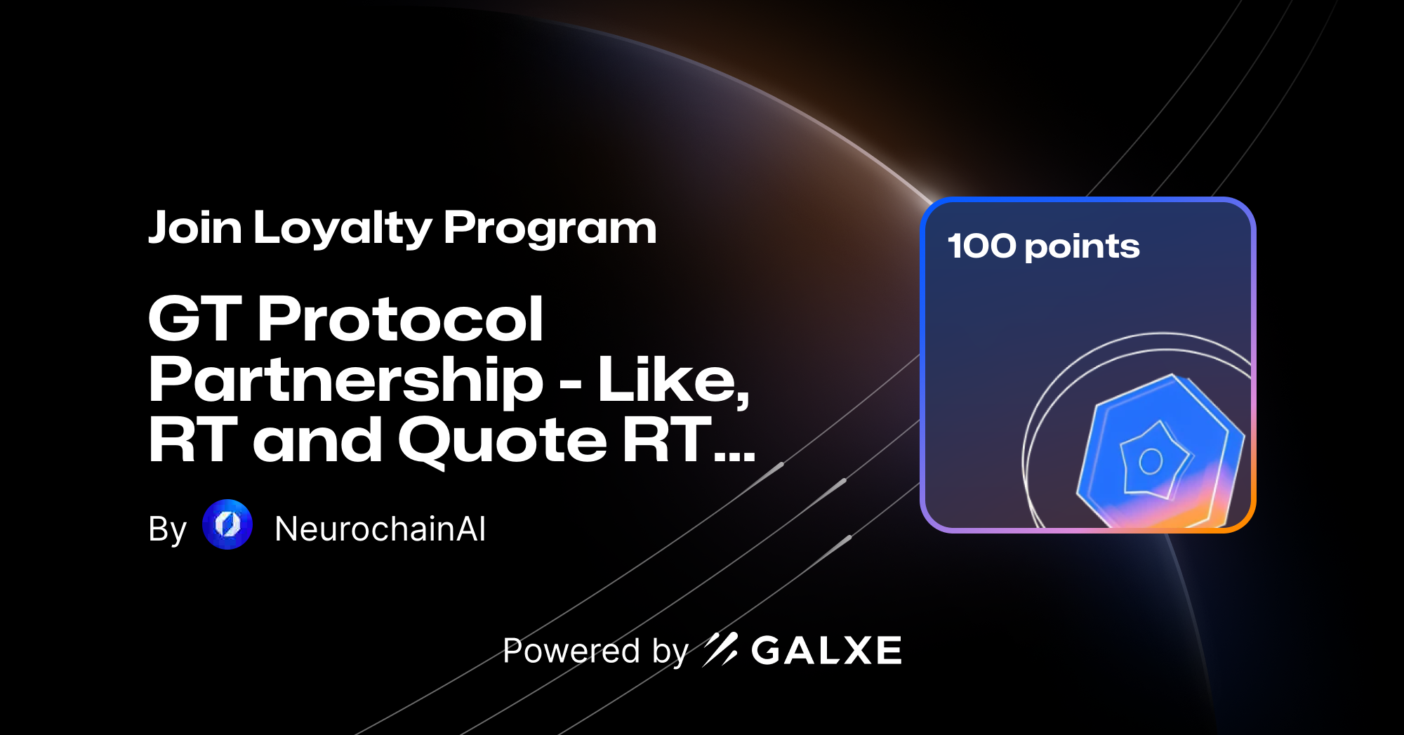 GT Protocol Partnership - Like, RT and Quote RT by NeurochainAI | Galxe ...