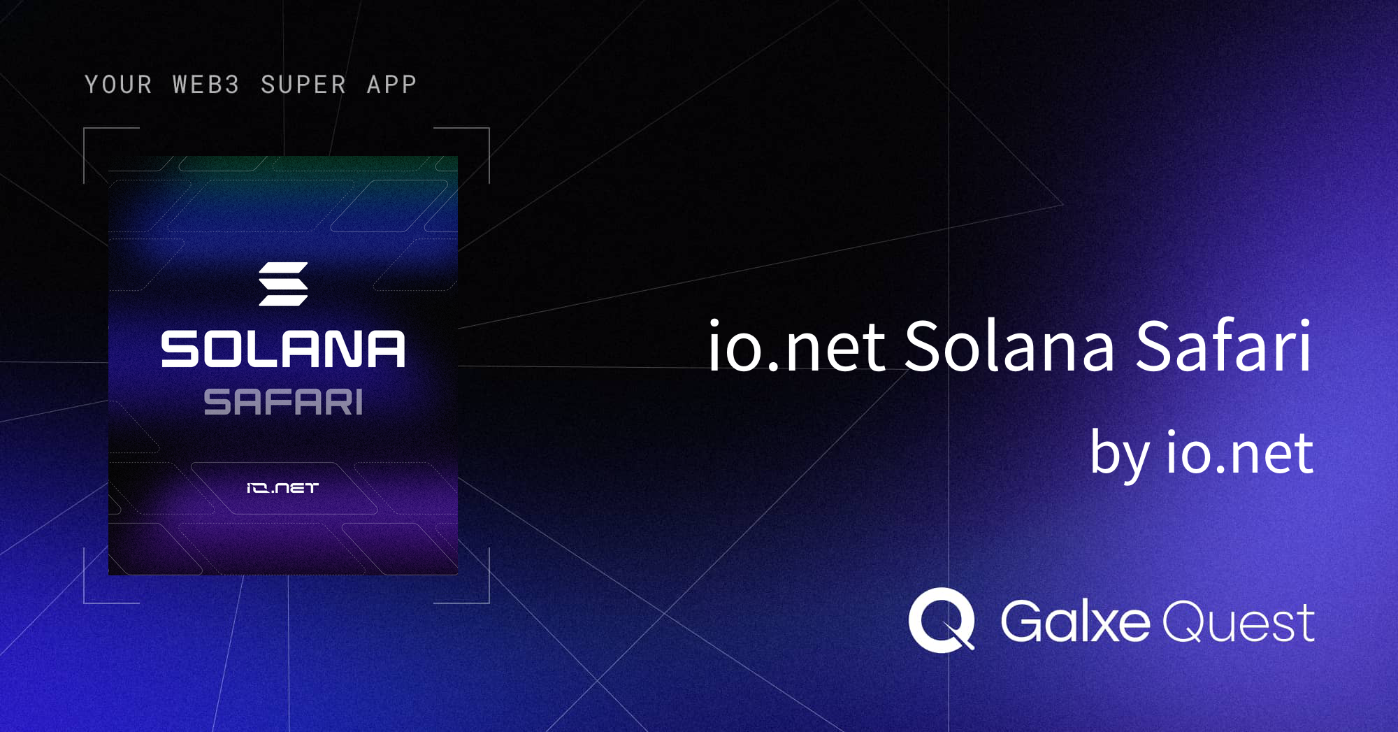 io.net Solana Safari by io.net | Galxe Quest